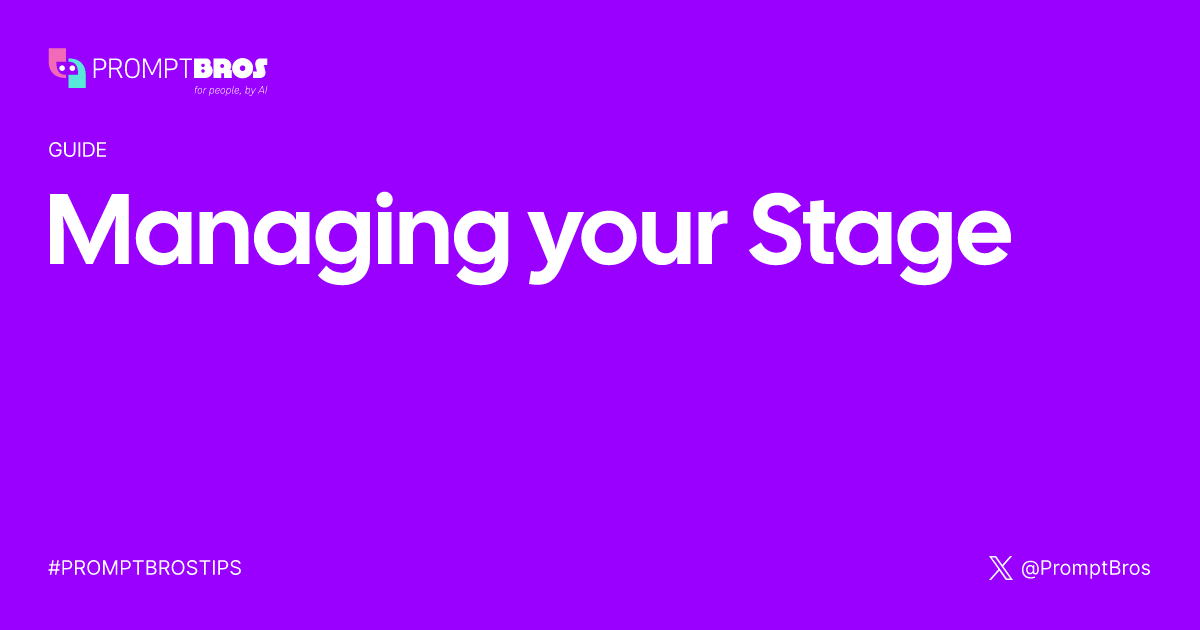 Managing your Stage | PromptBros